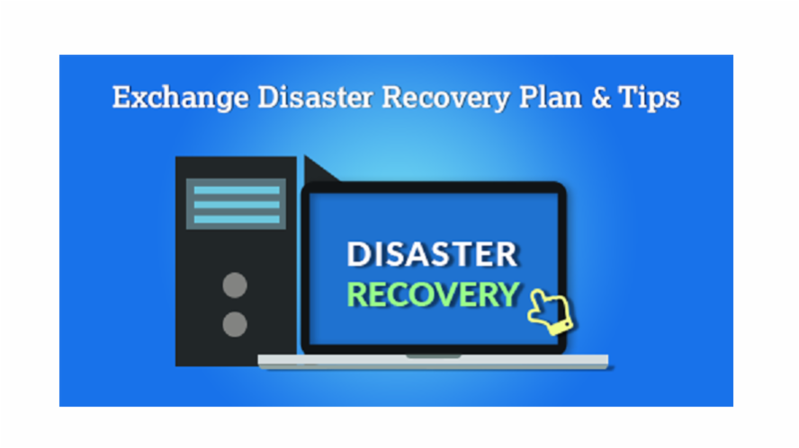 Exchange Disaster Recovery Plan – For 2016, 2013 & Below Versions ...