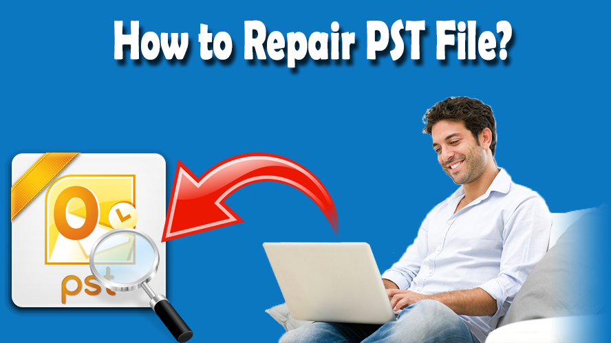 How to Repair PST File via scanpst.exe Utility, the Inbox Repair Tool ...