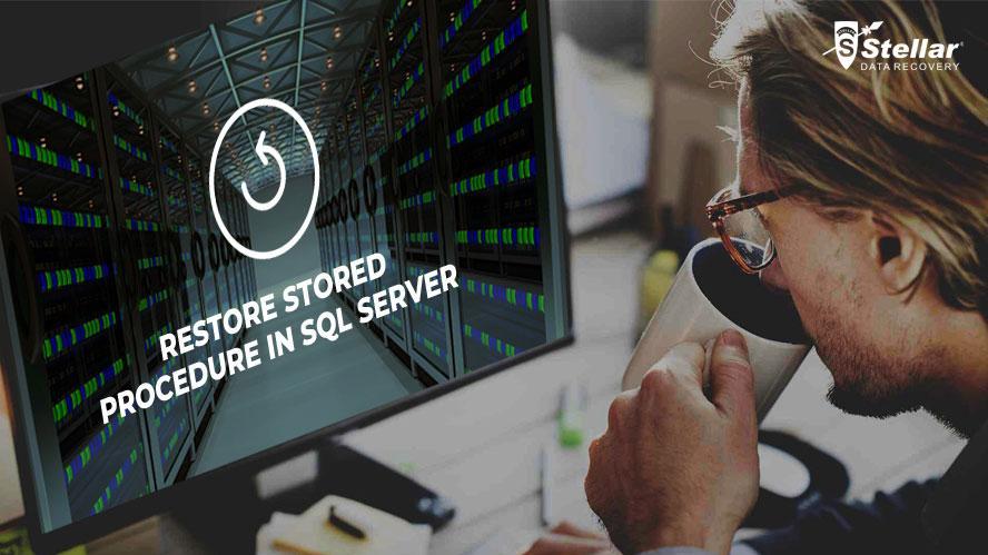 How to Restore Stored Procedure in SQL Server | Experts Exchange