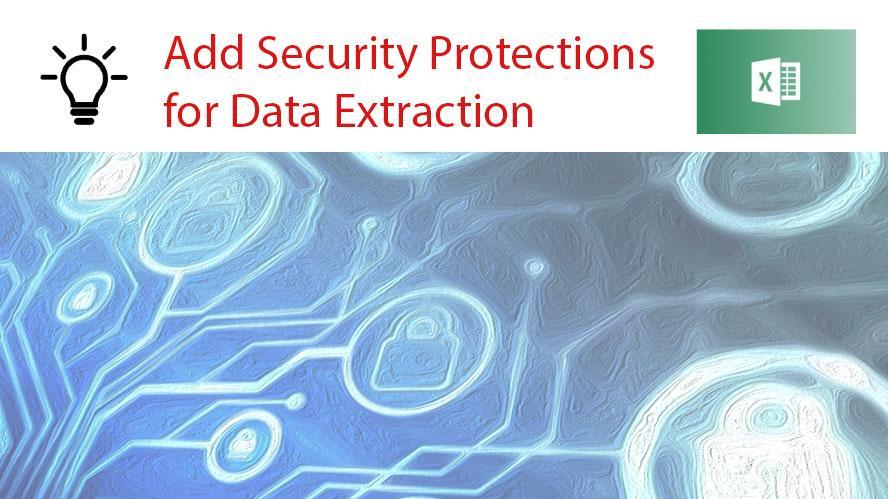 Add Security Protections for Data Extraction | Experts Exchange