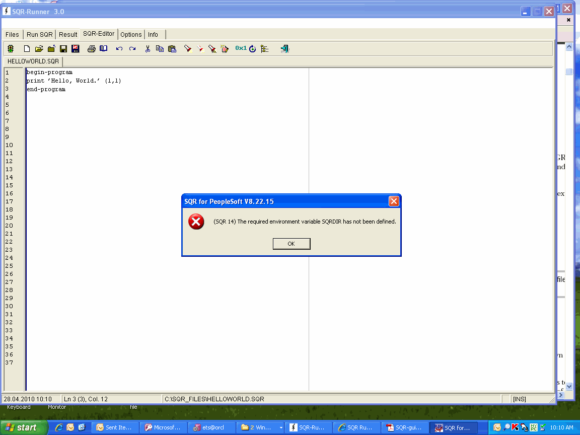 Solved: (sqr 14)The required environment variable SQRDIR not defined | Experts Exchange