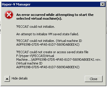 Solved: Problem with starting a Virtual Machine in Hyper-V Manager. Server 2008 R2 | Experts ...