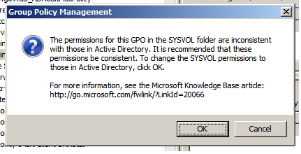 Solved: Urgent Help - The permissions for this GPO inthe SYSVOL foder ...