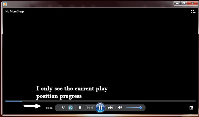 Solved: Media Player 11 - Can't see time while playing | Experts Exchange
