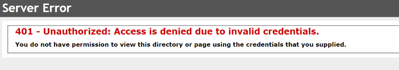 Solved: IIS web page responds: 401 - Unauthorized: Access is denied due to invalid credentials ...