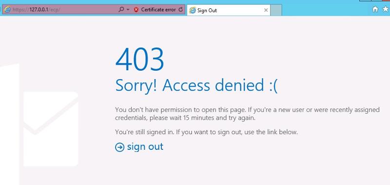 Solved: Exchange 2013 show 403 access denied when logging in ECP | Experts Exchange