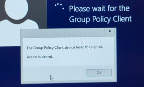 The Group Policy Client service failed to connect the sign-in. Access ...