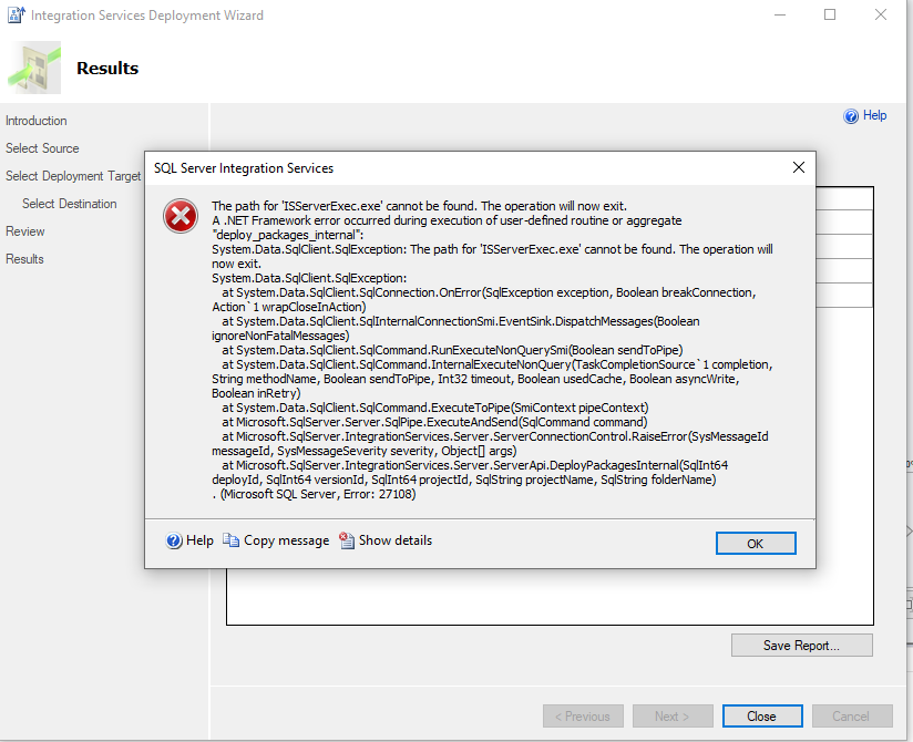 Solved: What would cause an 'ISServerExec.exe' cannot be found error on deploying a SSIS package ...